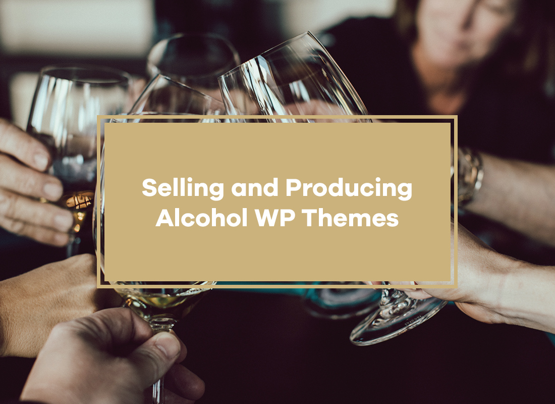 15 Best Alcohol WordPress Themes For Production & Selling 2022 - Colorlib